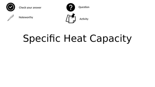 Specific Heat Capacity - PPT, Questions and Answers | Teaching Resources