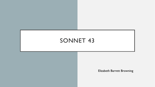 Sonnet 43 Elizabeth Barrett Browning | Teaching Resources