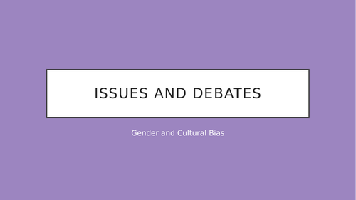 Gender and Culture Bias Revision PowerPoint - AQA A-Level Psychology ...