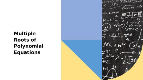 Multiple Roots of Polynomial Equations | Teaching Resources