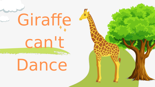 Giraffes Can't Dance | Teaching Resources