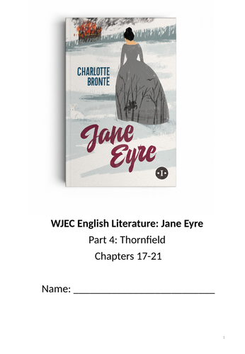 Jane Eyre Work Booklet Part 4: Thornfield (Chapter 17, 18, 19, 20, 21 ...