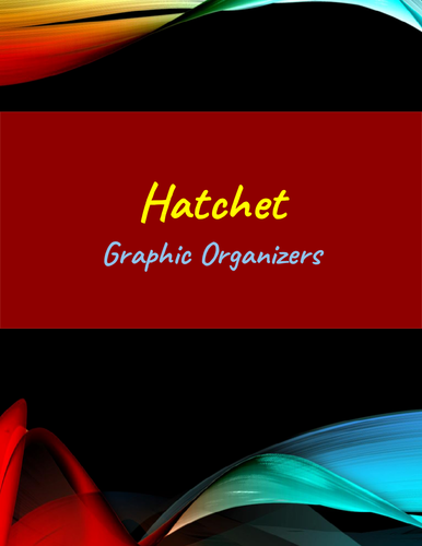 Hatchet Graphic Organizers | Teaching Resources