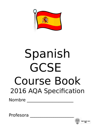 Spanish GCSE AQA Course Booklet | Teaching Resources
