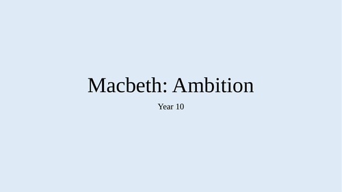 Macbeth and the theme of ambition lesson | Teaching Resources