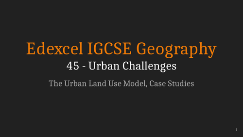 Edexcel IGCSE Geography Lecture 45 - Urban Challenges + Case Studies ...