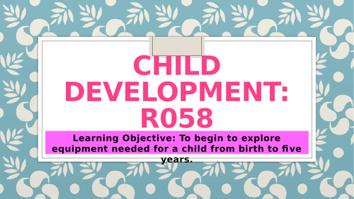 J808 NEW SPEC CHILD DEVELOPMENT R058 | Teaching Resources