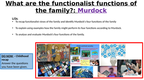 AQA A-level Sociology Families: Theories of the family - Murdock’s four ...