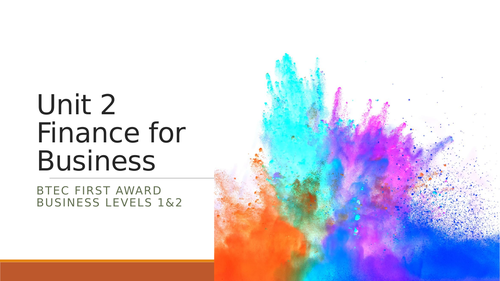 Btec First Award in Business - Unit 2 Finance | Teaching Resources