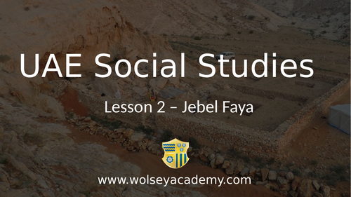 UAE Social Studies | Jabel Faya | 2 of 28 | Teaching Resources