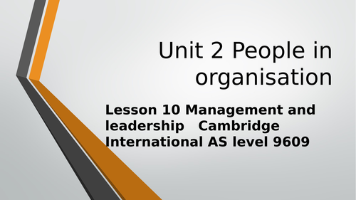 Unit 2 People in organisations Lesson 10 Management and leadership ...
