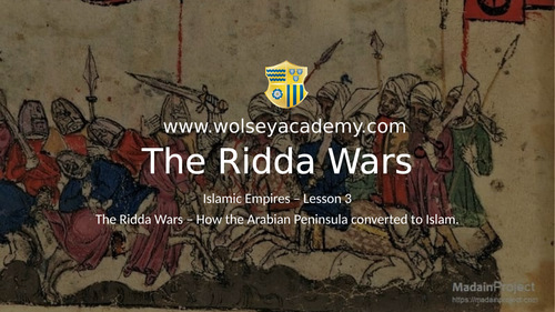 Islamic Empires | Early Islam | The Ridda Wars | Teaching Resources