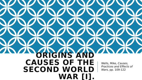 IB History SL + HL: Topic 11: Causes and Effects of 20th Century Wars ...