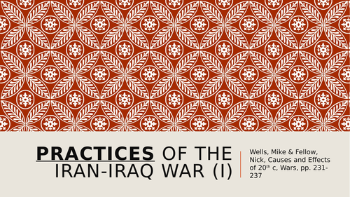 IB History SL and HL Topic 11: Causes and Effects of 20th c. Wars [Iran ...