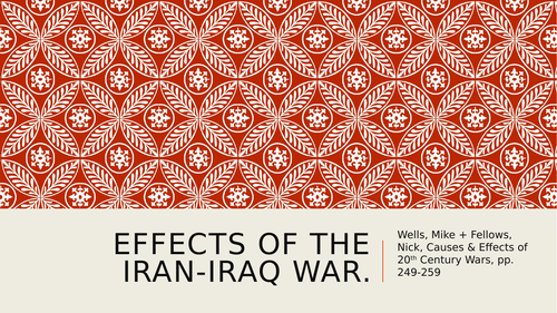 IB History SL and HL Topic 11: Causes and Effects of 20th c. Wars [Iran ...