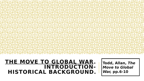 IB DP History [SL and HL]: PS3: The Move to Global War | Teaching Resources