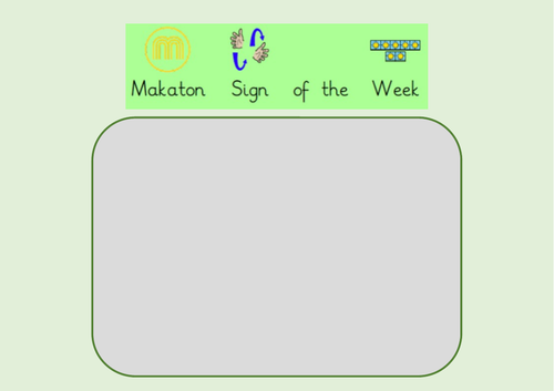 Makaton Sign of the Week | Teaching Resources