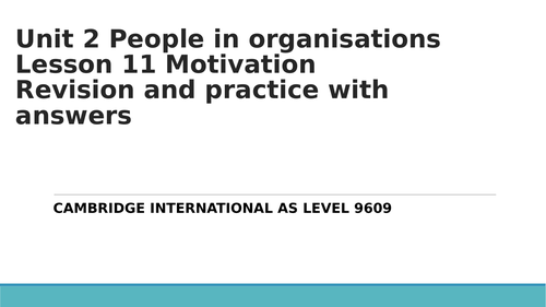 Unit 2 Lesson 11 Motivation Revision and practice with answers AS Level ...