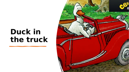 Duck in the truck symbolised story powerpoint | Teaching Resources