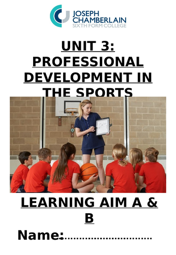 UNIT 3: PROFESSIONAL DEVELOPMENT IN THE SPORTS INDUSTRY (BTEC Level 3 ...