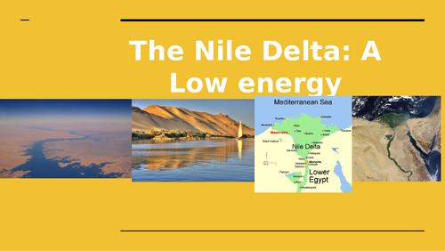 OCR A level Geography The Nile Delta, Case study of a low energy ...