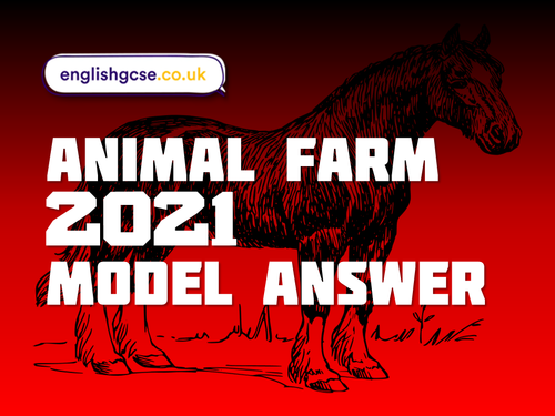 Animal Farm Model Essay 2021 | Teaching Resources