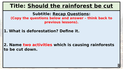 KS3: Tropical Rainforests: L10: Should Rainforest be Cut Down ...