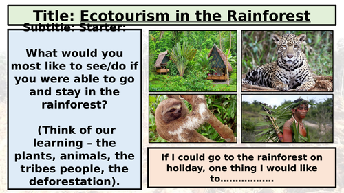 KS3: Tropical Rainforests: L12: Ecotourism | Teaching Resources