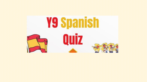 Year 9 End of Year Fun Quiz - Spanish | Teaching Resources