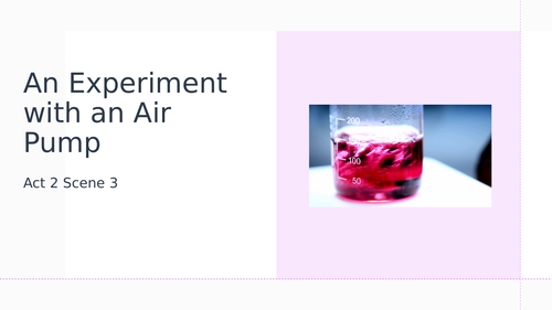 An Experiment with an Air Pump - PPTs for the Whole Play | Teaching ...