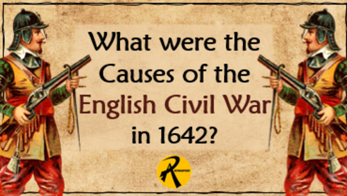 English Civil War - Causes | Teaching Resources