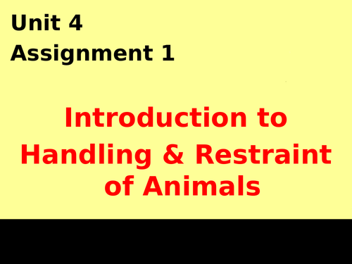 4.1 - Handling & Restraint of Animals | Teaching Resources
