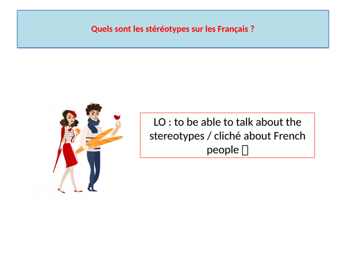 Les stéréotypes sur les Français (Y12) | Teaching Resources