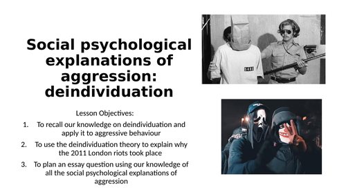 AQA Psychology deindividuation and aggression | Teaching Resources