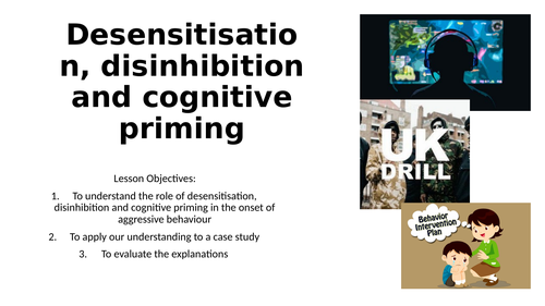 AQA Psychology desensitisation, disinhibition, cognitive priming and ...