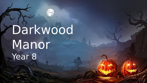 Darkwood Manor (Physical Theatre) | Teaching Resources