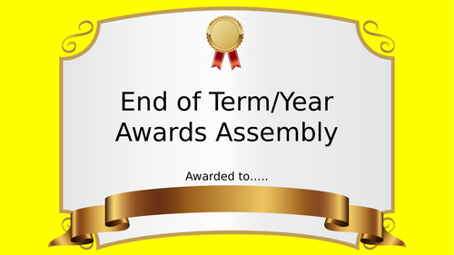 End of Term/Year Awards Assembly | Teaching Resources