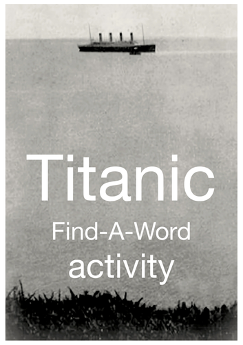 RMS Titanic Find-A-Word | Teaching Resources