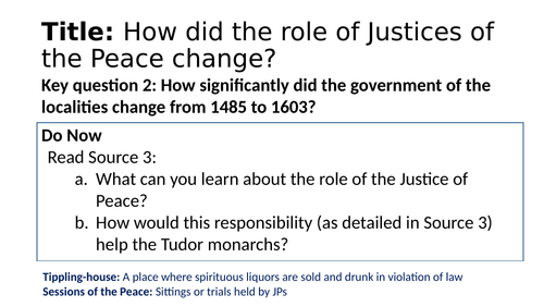 Tudor Rebellions BS2: How did the role of Justices of the Peace change ...