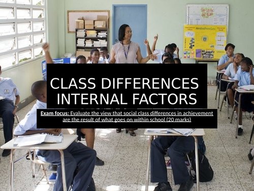 AQA Sociology class differences education internal | Teaching Resources