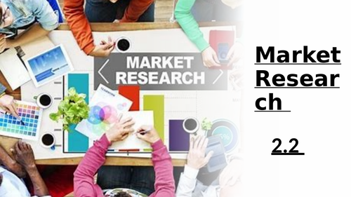 OCR GCSE (9 - 1) 2.2 Market Research PowerPoint | Teaching Resources