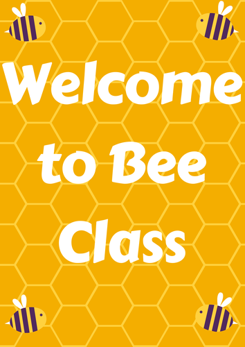 Welcome to Bee Class classroom sign | Teaching Resources
