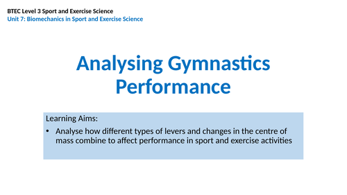 BTEC L3 Sport and Exercise Science - Unit 7 Biomechanics Resource Pack ...