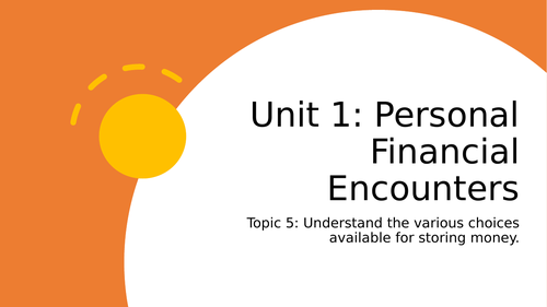 LIBF CefCCD Level 2 Unit 1 (PFE) Personal Financial Encounters. | Teaching Resources