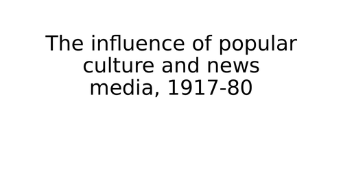 USA Theme 3: Lesson 7 - The influence of popular culture and news media ...