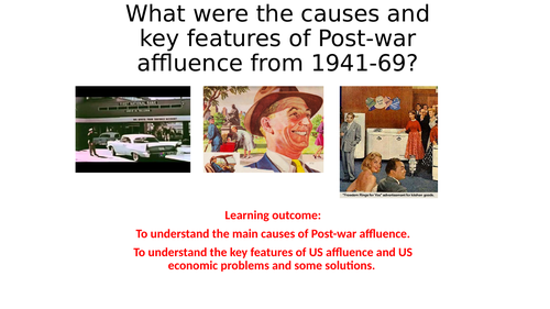 USA Theme 4: Lesson 2 - What was the impact of post-war economic change ...