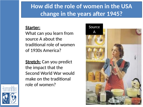 USA Theme 3: Lesson 4 - How did the role of women in the USA change in ...