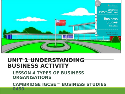 Cambridge IGCSE Business Studies (0450) Unit 1 Lesson 4 Types of ...