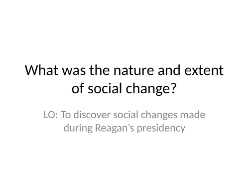 USA Theme 5: Lesson 3 - What was the nature and extent of social change ...