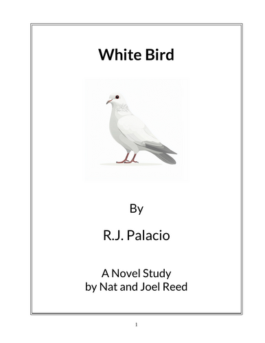 White Bird by R.J. Palacio * (Lesson Plan) | Teaching Resources